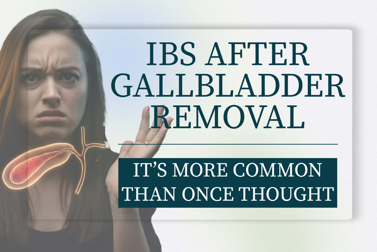 IBS after gallbladder removal: The epidemic of postcholecystectomy syndrome